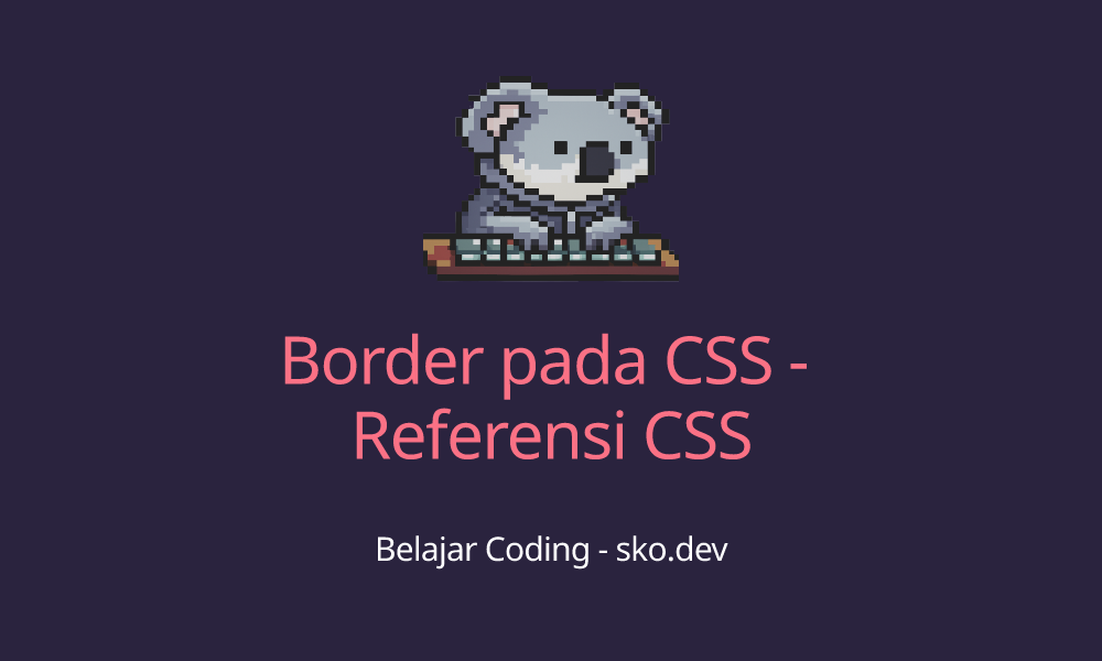 Border pada CSS - Referensi CSS