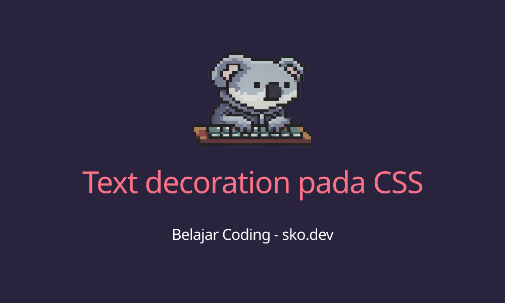 Text Decoration Pada Css