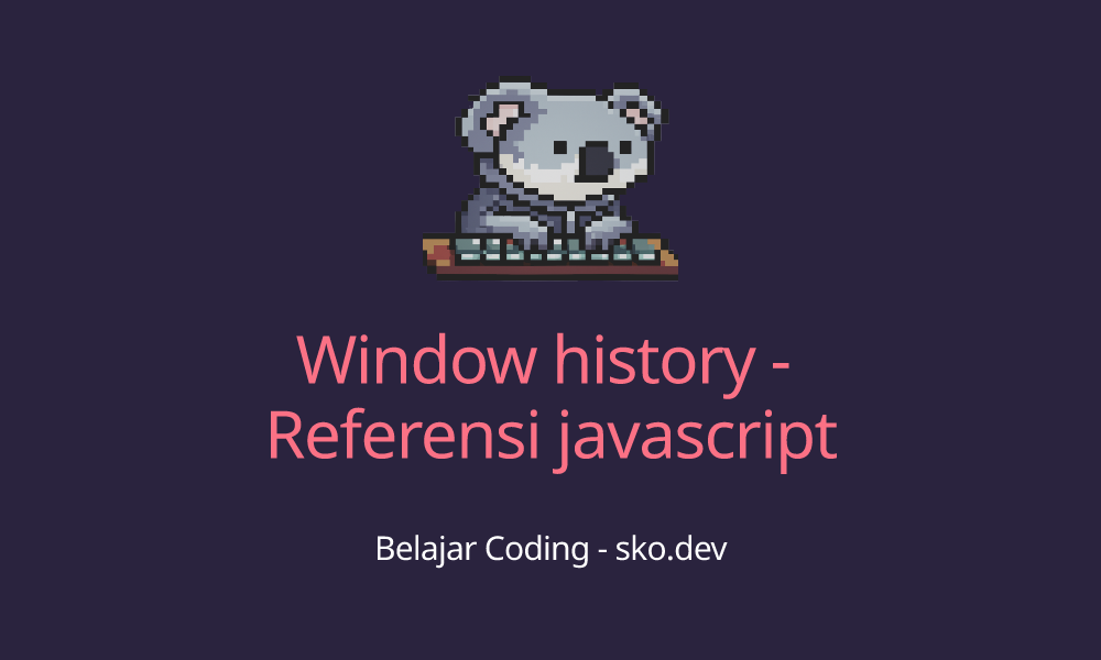 Window history - Referensi javascript