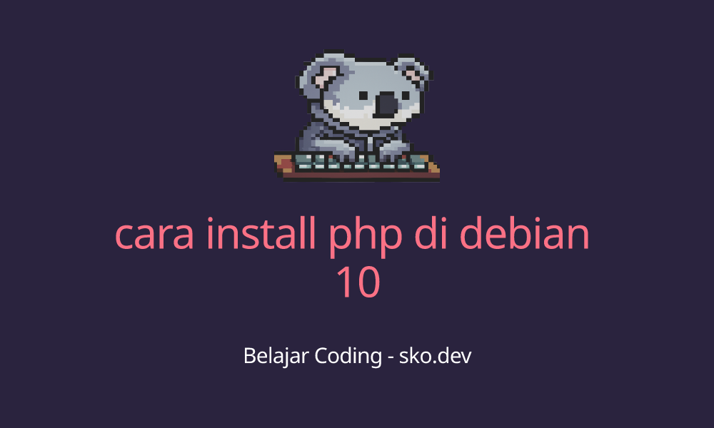 cara install php di debian 10