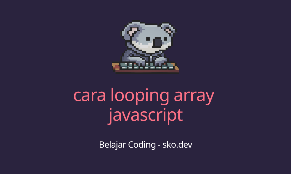 cara looping array javascript