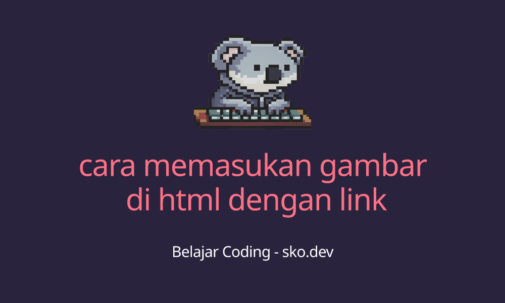 cara memasukan gambar di html dengan link