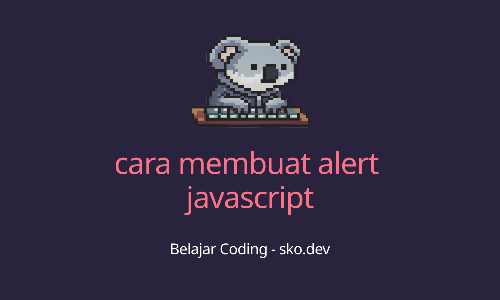 cara membuat alert javascript