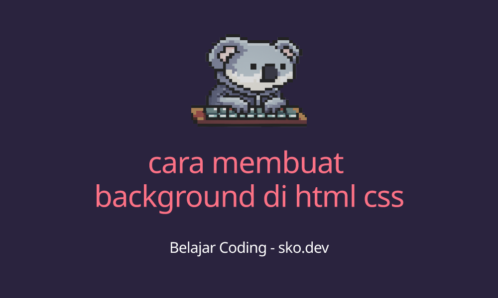 cara membuat background di html css