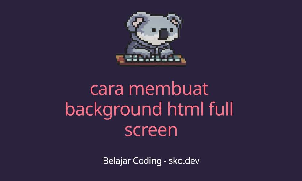 cara membuat background html full screen