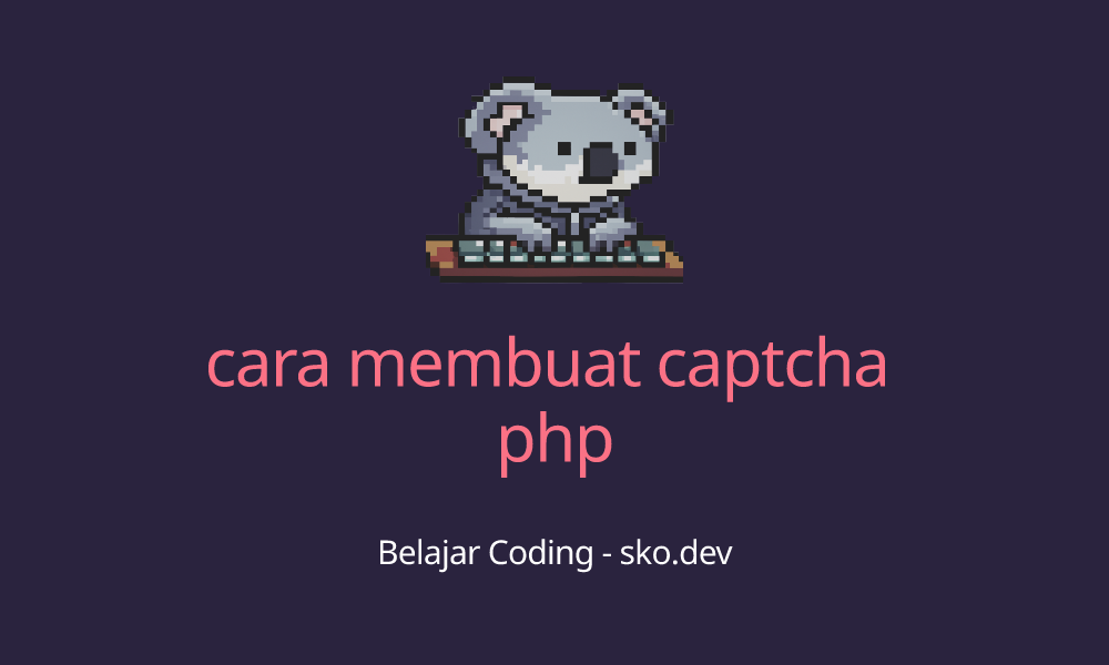 cara membuat captcha php