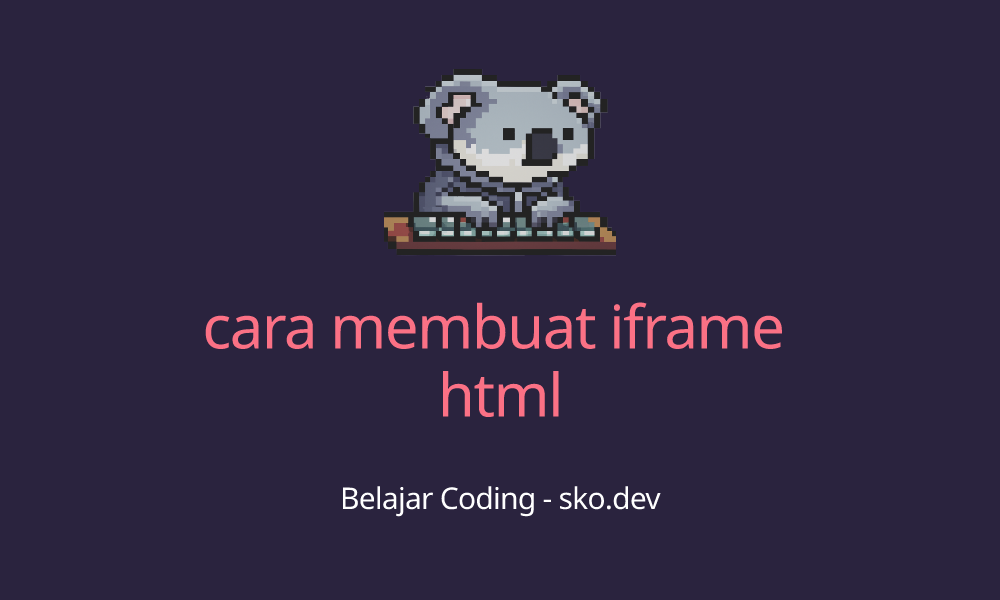 cara membuat iframe html
