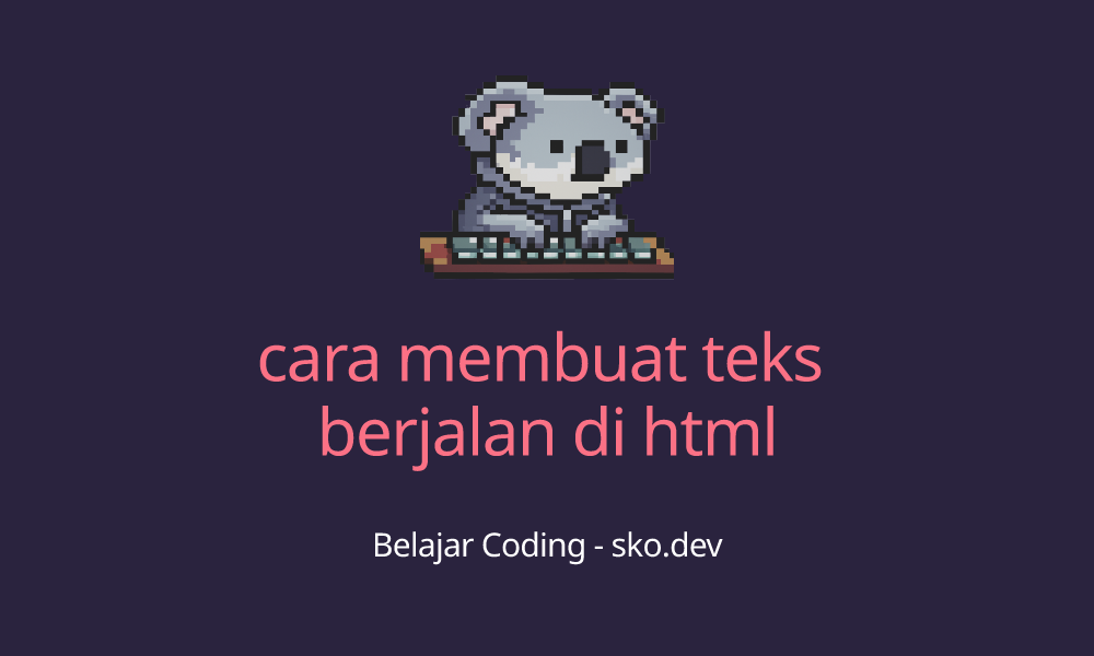 cara membuat teks berjalan di html
