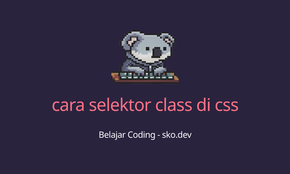 cara selektor class di css